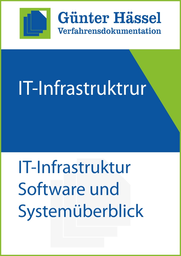Verfahrensdokumentation IT-Infrastruktur Software und Systemüberblick ...